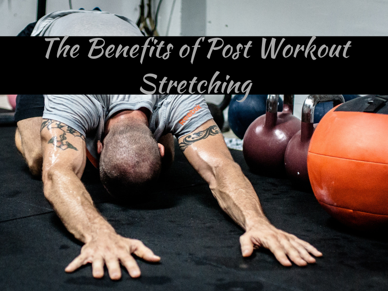 The Benefits of Post Workout Stretching – Health Wellness 360